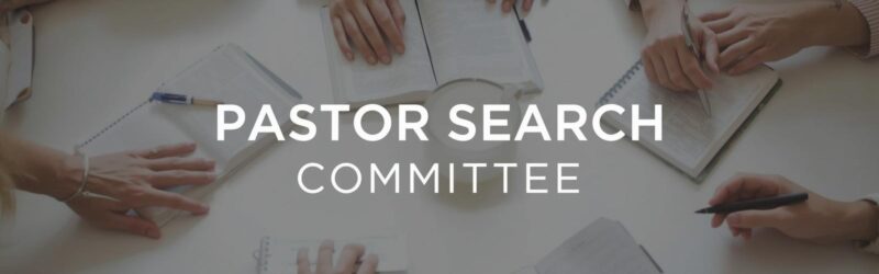 Pastor Search Committee Update #9 - First Baptist Church of LaBelle